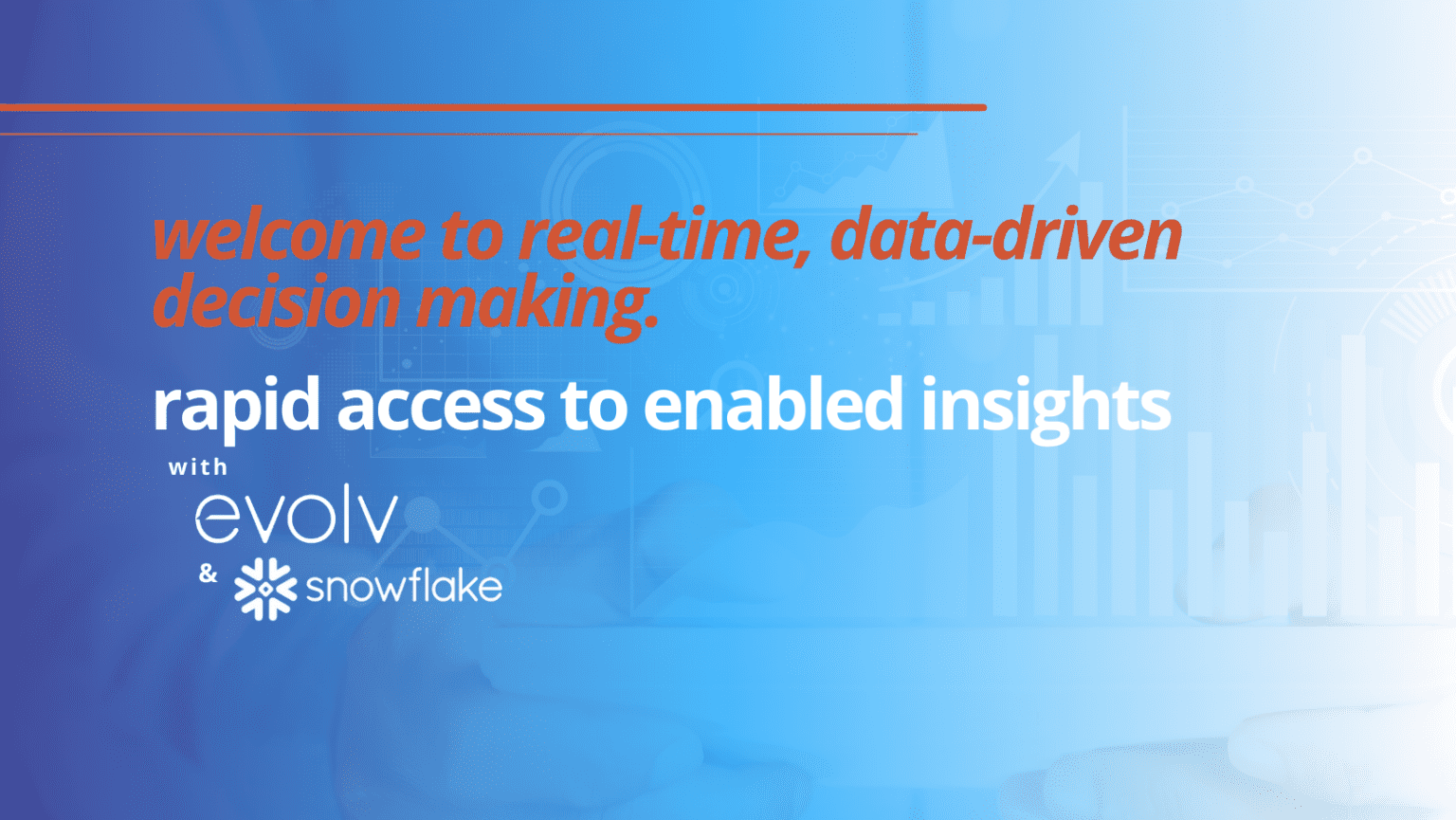 evolv + Snowflake Data Cloud – evolv
